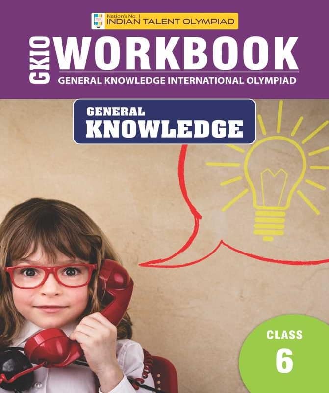 General Knowledge Olympiad (GKIO) Class 6 – Prep Resources