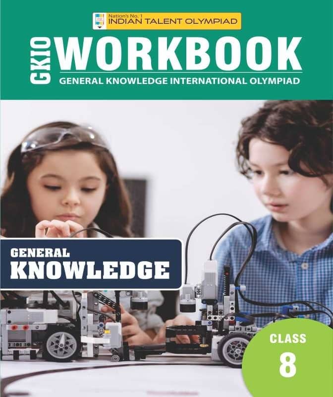 General Knowledge Olympiad (GKIO) Class 8 – Prep Resources