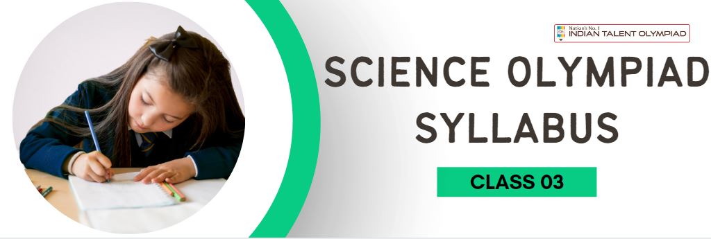 Sciecne Olympiad Syllabus Class 3 | ITO
